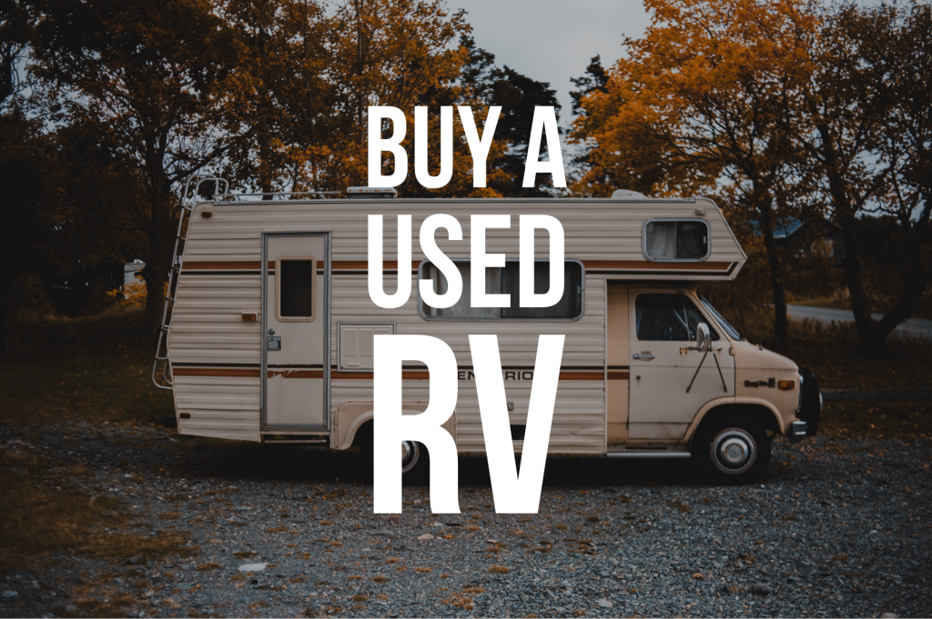 6 Keys to Success When You Buy a Used RV - Getaway Couple
