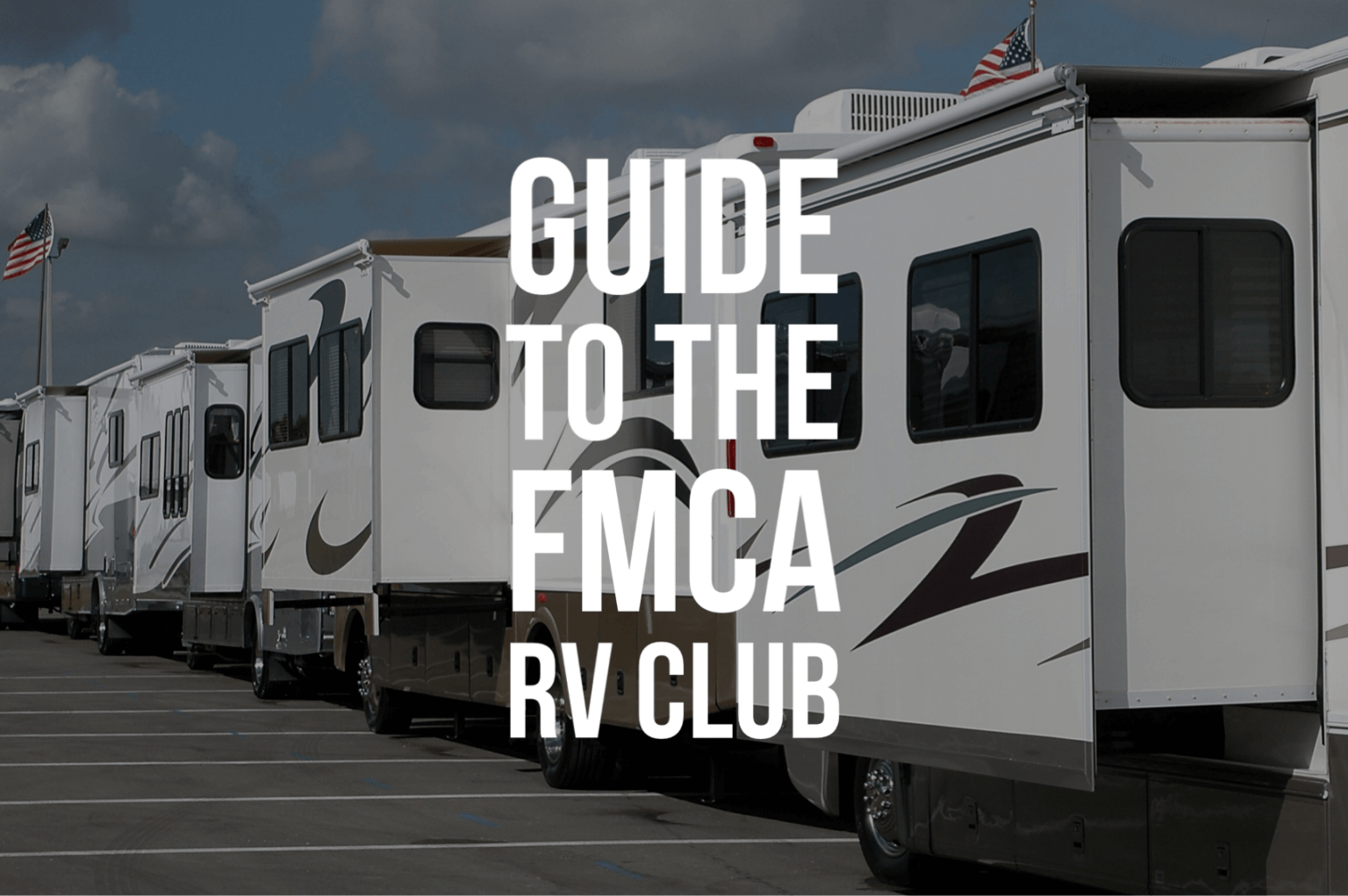 Everything You Need to Know About FMCA - Getaway Couple